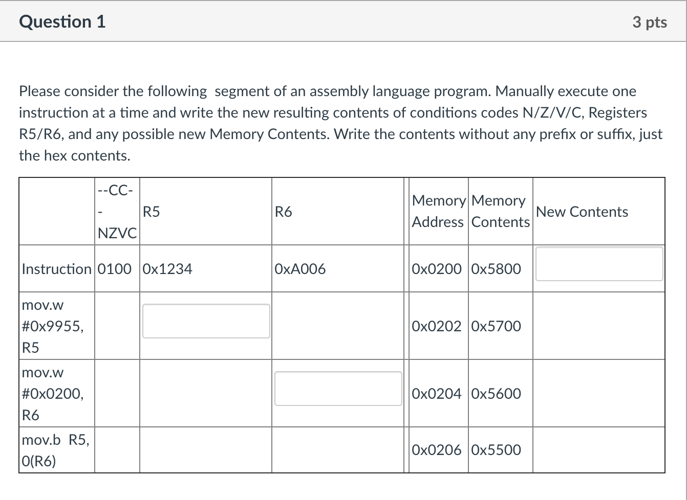 Solved Question 1 3 pts Please consider the following | Chegg.com