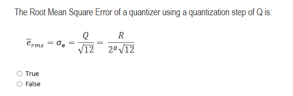 Solved The Root Mean Square Error of a quantizer using a | Chegg.com