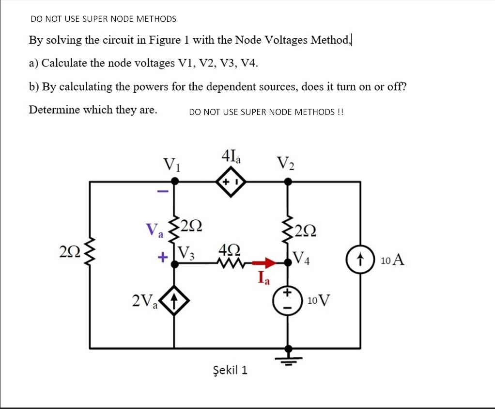 Solved DO NOT USE SUPER NODE METHODS By solving the circuit | Chegg.com