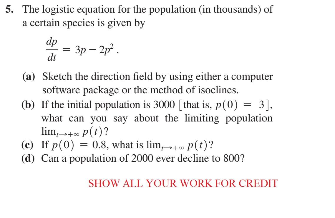 Solved The logistic equation for the population (in | Chegg.com