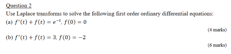 Solved Use Laplace transforms to solve the following first | Chegg.com