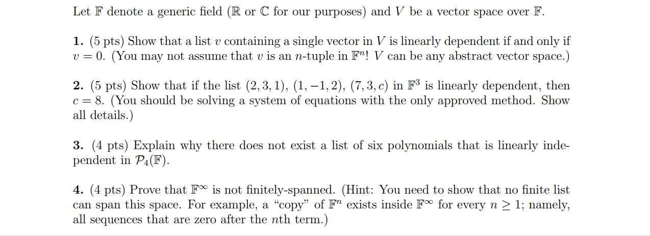 Solved Let F denote a generic field (R or C for our | Chegg.com