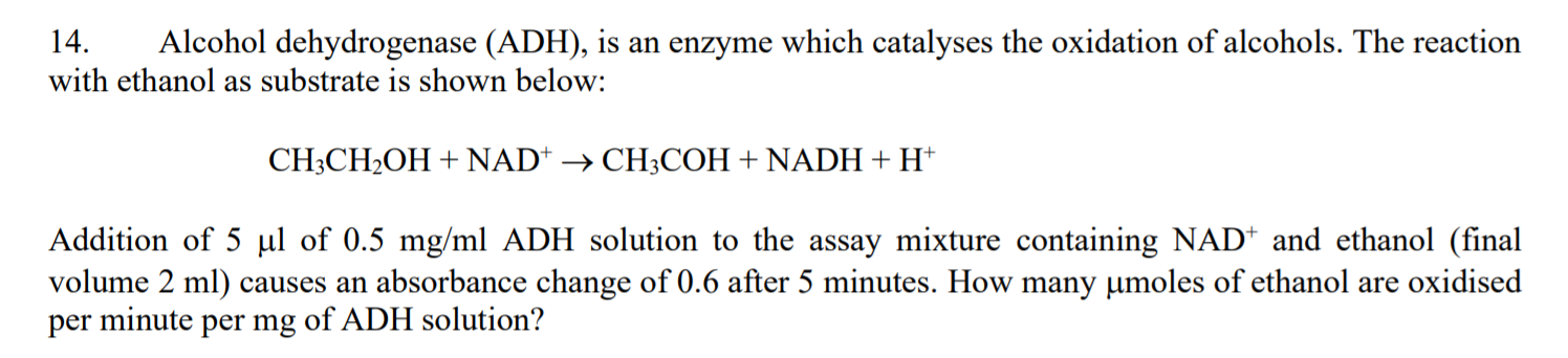 Solved 14. Alcohol dehydrogenase (ADH), is an enzyme which | Chegg.com
