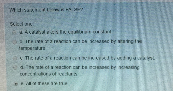 Solved Which statement below is FALSE? Select one: a. A | Chegg.com