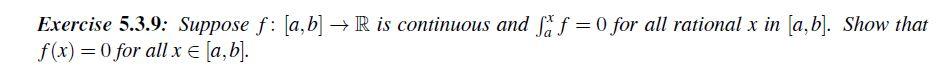 Solved Exercise 5.3.9: Suppose f:[a,b]→R is continuous and | Chegg.com