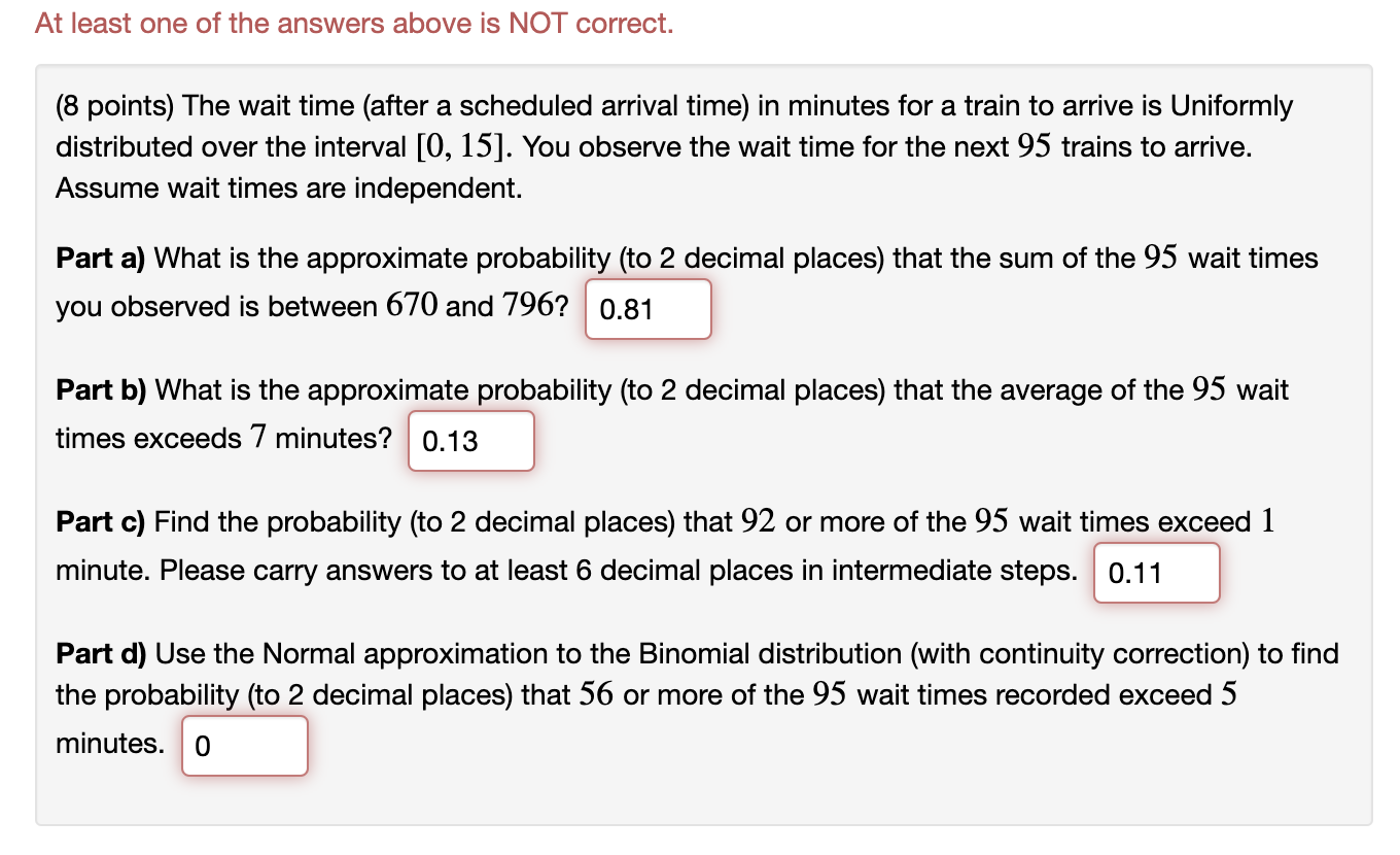 Solved At least one of the answers above is NOT correct. (8 | Chegg.com