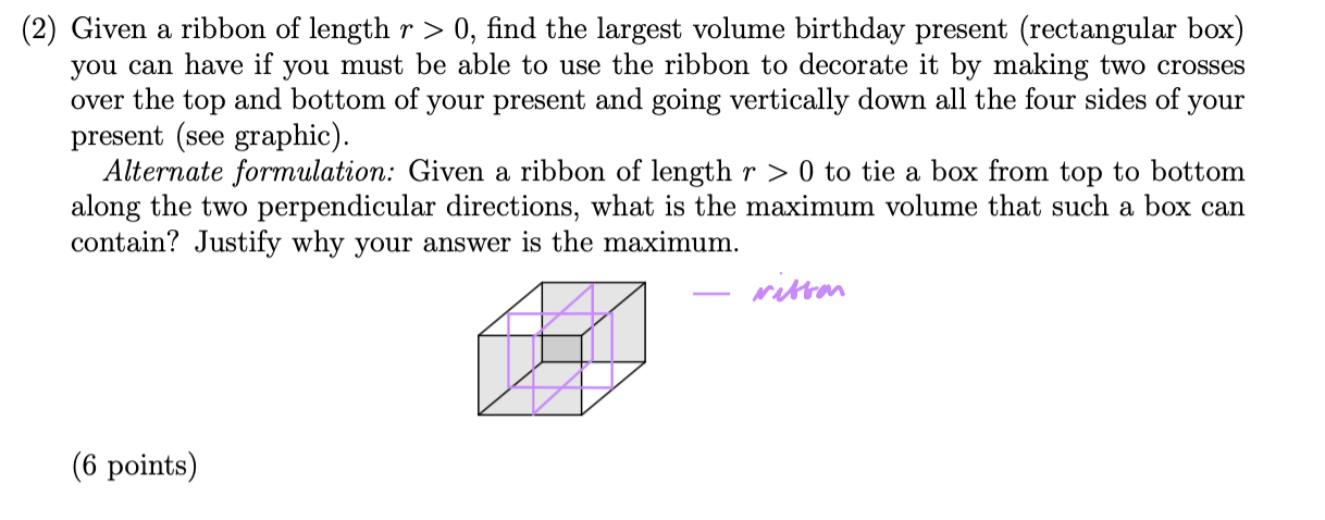 Solved (2) ﻿Given a ribbon of length r>0, ﻿find the largest | Chegg.com