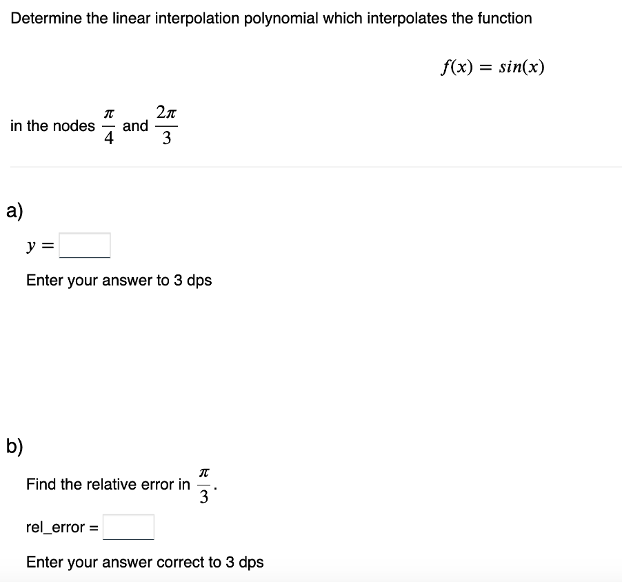 Solved Determine the linear interpolation polynomial which | Chegg.com