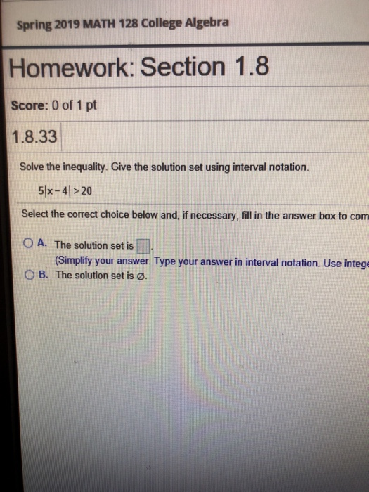 Solved Spring 2019 MATH 128 College Algebra Homework: | Chegg.com