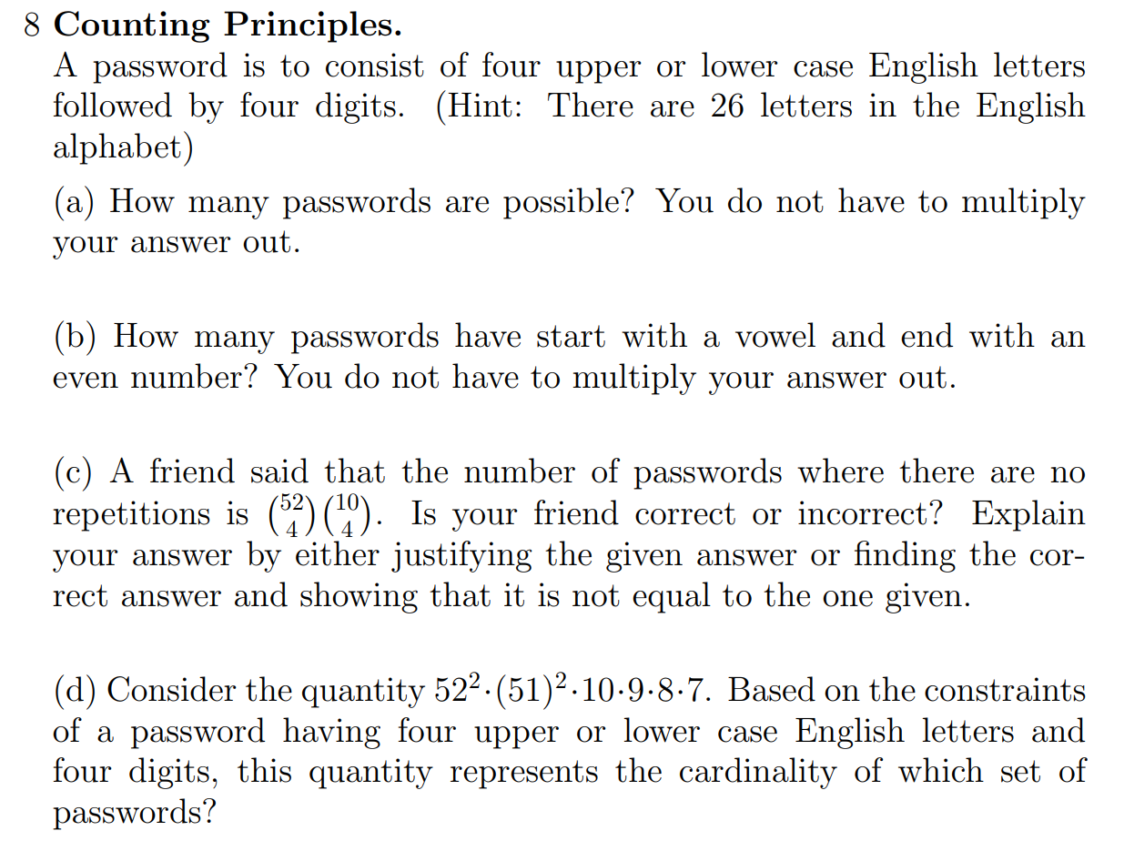 Solved 8 Counting Principles. A password is to consist of | Chegg.com
