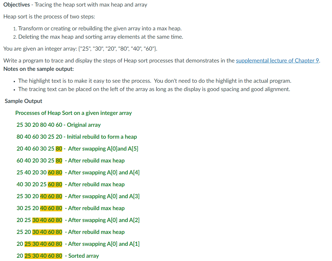 Solved Objectives - Tracing the heap sort with max heap and | Chegg.com Solved Objectives - Tracing the heap sort with max heap and | Chegg.com