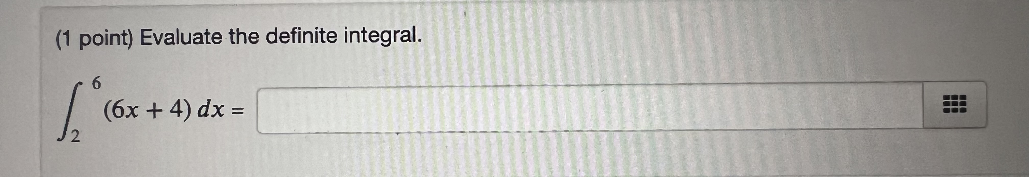 Solved (1 point) Evaluate the definite integral. | Chegg.com