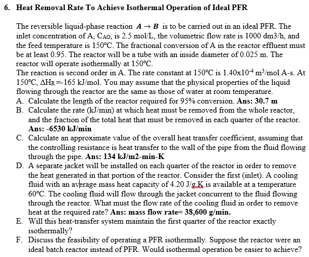 Solved 6. Heat Removal Rate To Achieve Isothermal Operation | Chegg.com