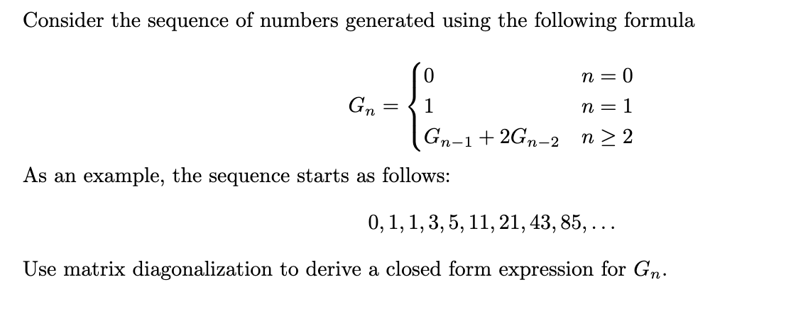 Solved Consider the sequence of numbers generated using the | Chegg.com