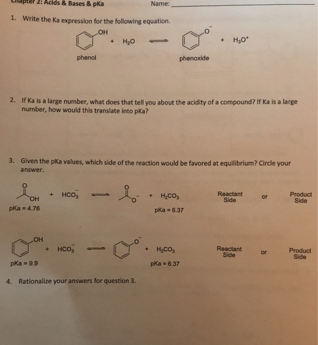 Solved CHapter 2: Acids& Bases & pKa Name: 1. Write the Ka | Chegg.com