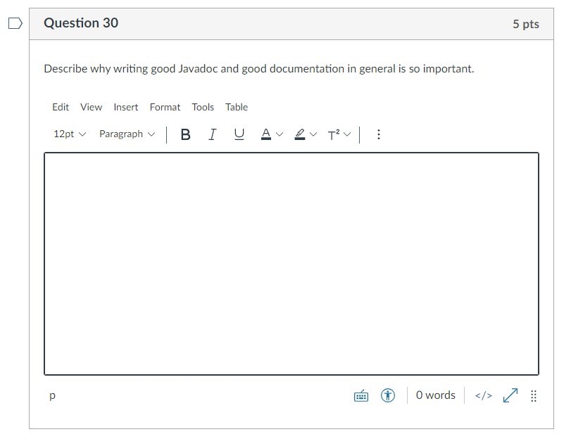 Solved Question 30 5 pts Describe why writing good Javadoc | Chegg.com