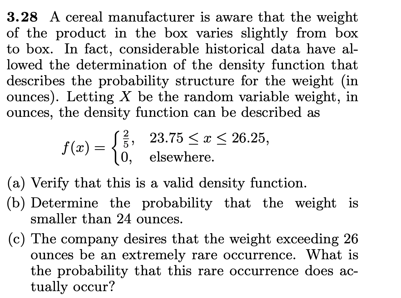 Solved 3.28 A cereal manufacturer is aware that the weight | Chegg.com