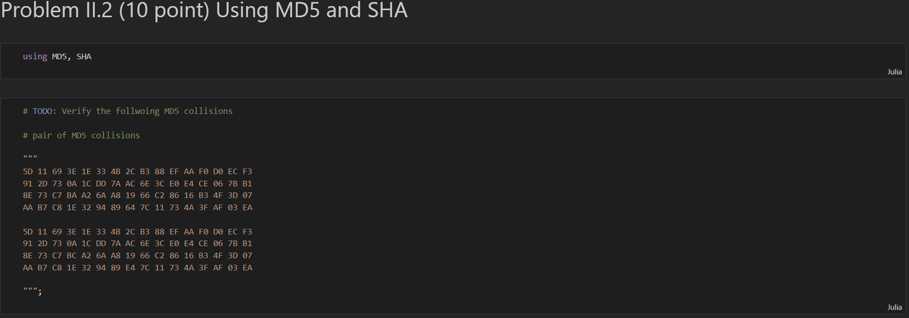 Solved Problem II.2 (10 point) Using MD5 and SHA using MD5, | Chegg.com