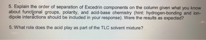 Solved 5. Explain the order of separation of Excedrin | Chegg.com