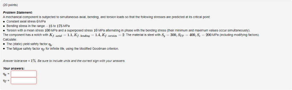 Solved (20 points) Problem Statement: A mechanical component | Chegg.com