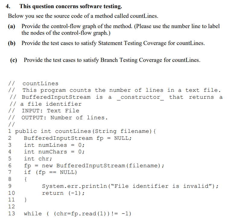 Solved 4. This question concerns software testing. Below you | Chegg.com