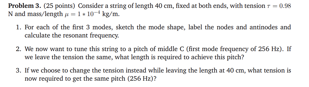 Problem 3. (25 points) Consider a string of length 40 | Chegg.com
