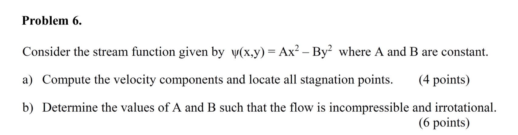 Solved Problem 6. Consider the stream function given by | Chegg.com