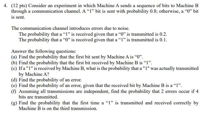 Solved 4. (12 pts) Consider an experiment in which Machine A | Chegg.com