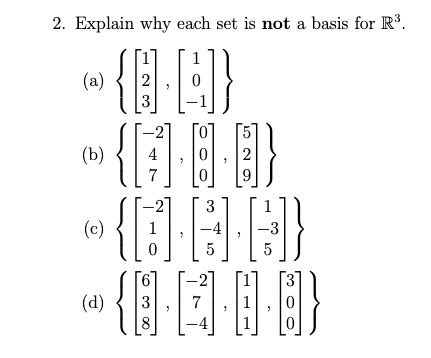 Solved 2. Explain why each set is not a basis for R3. (a) 2 | Chegg.com