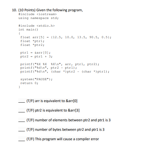 Solved 10. (10 Points) Given the following program, #include | Chegg.com