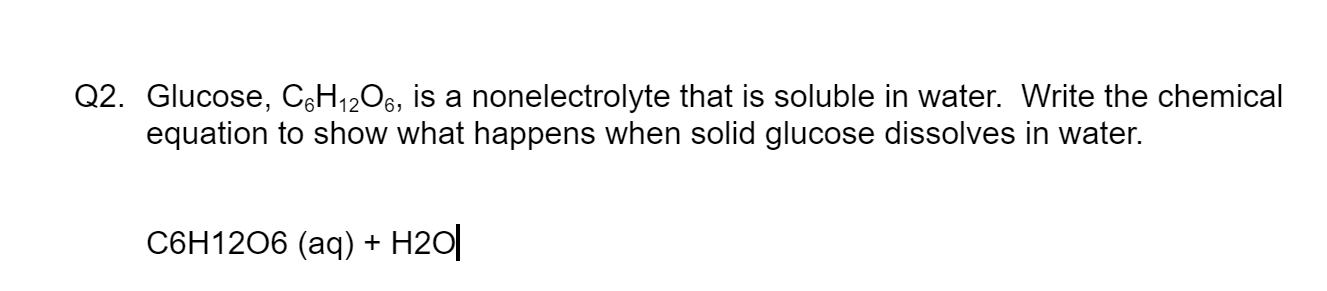Solved Glucose, C 6 H 12 O 6 , is a nonelectrolyte that is | Chegg.com
