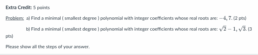 Solved Extra Credit: 5 points Problem: a) Find a minimal ( | Chegg.com