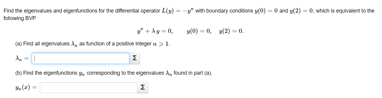 Solved Find the eigenvalues and eigenfunctions for the | Chegg.com