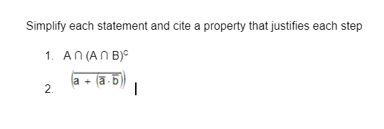 Solved Simplify each statement and cite a property that | Chegg.com