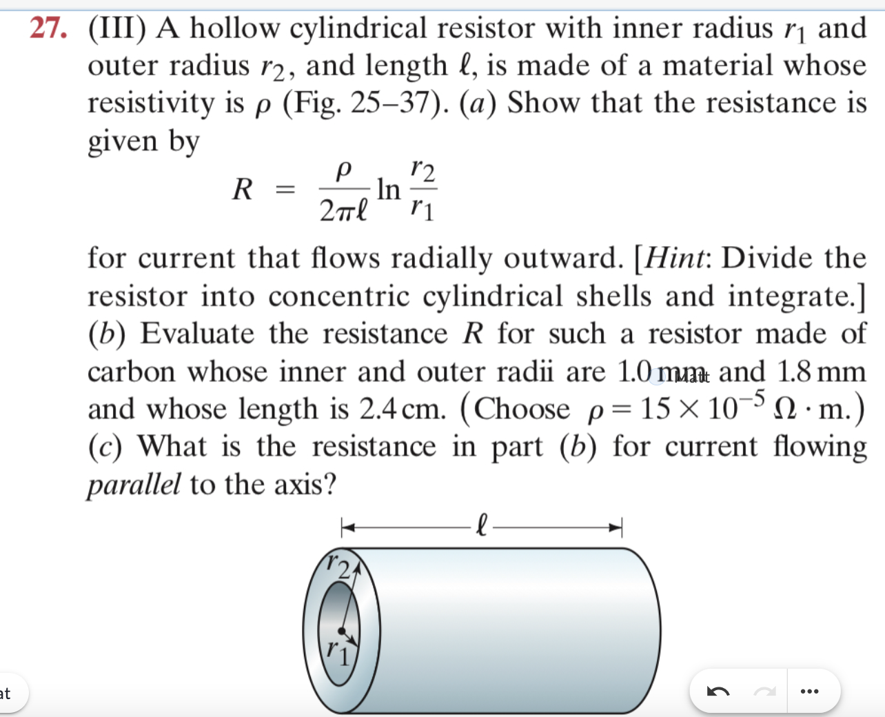 Solved 7. (III) A hollow cylindrical resistor with inner | Chegg.com