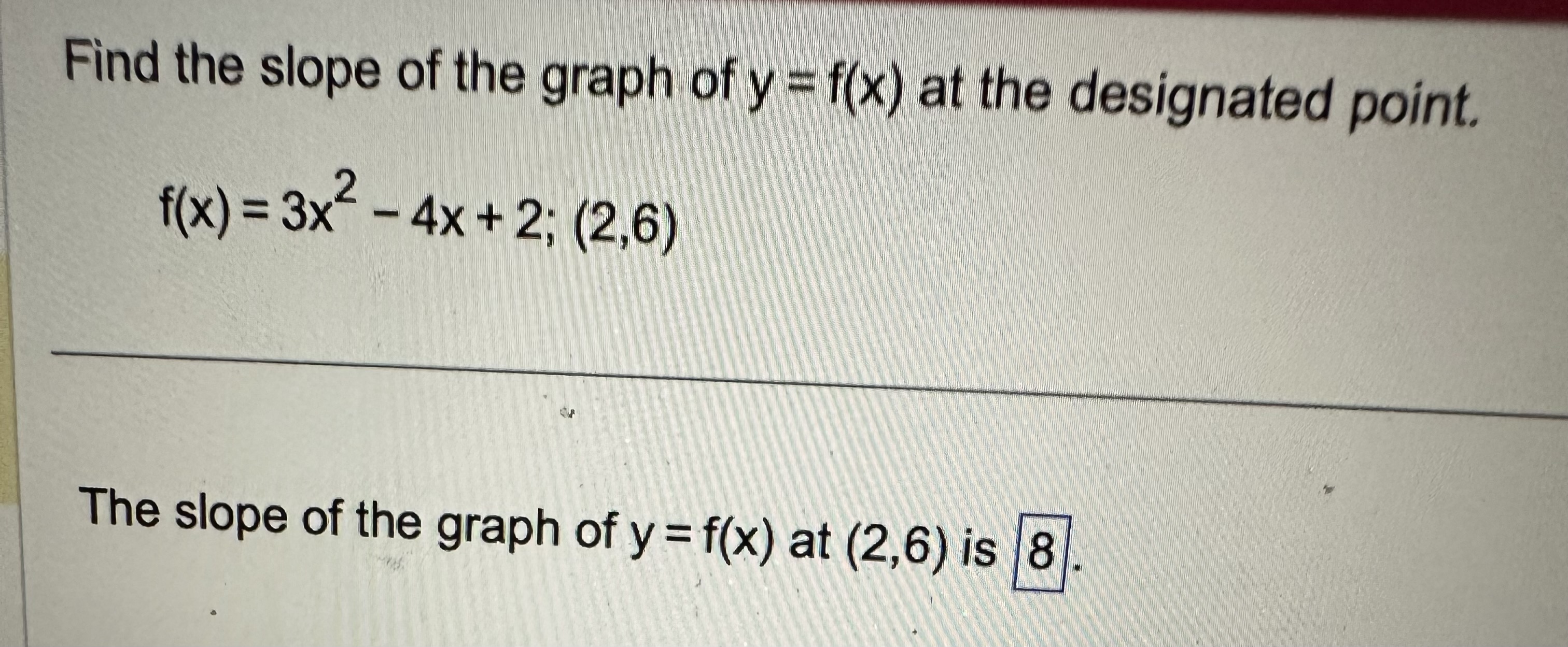 Solved Find the slope of the graph of y=f(x) at the | Chegg.com