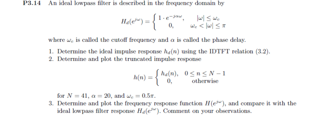 Solved P3.14 An ideal lowpass filter is described in the | Chegg.com