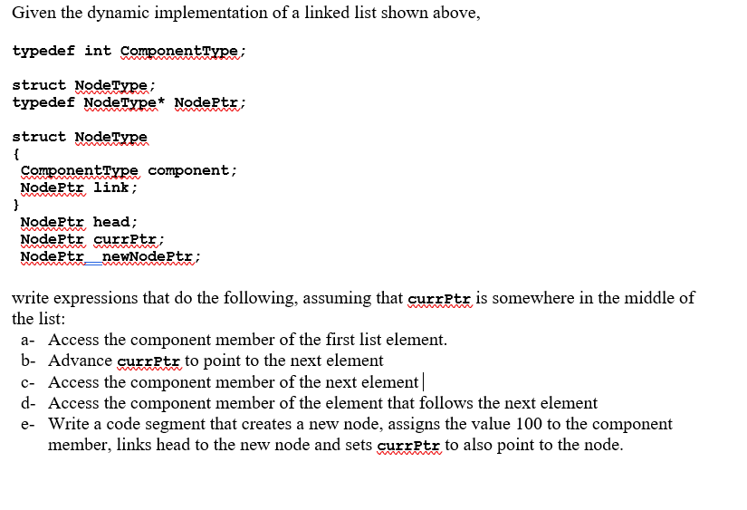 Solved Given the dynamic implementation of a linked list | Chegg.com
