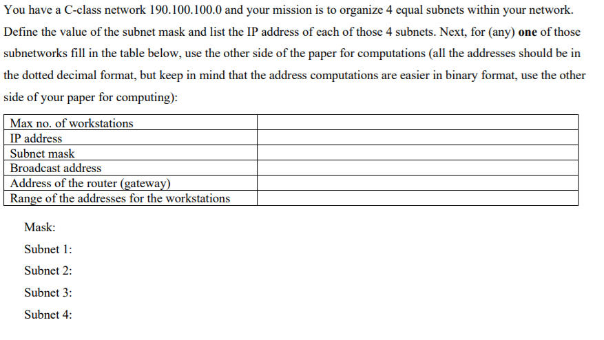 Solved You have a C-class network 190.100.100.0 and your | Chegg.com