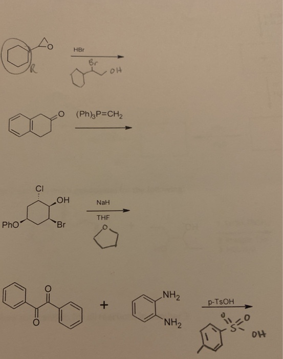 Solved HBr (Ph,P=CH2 Cl NaH THF AO NH2 p-TsOH | Chegg.com