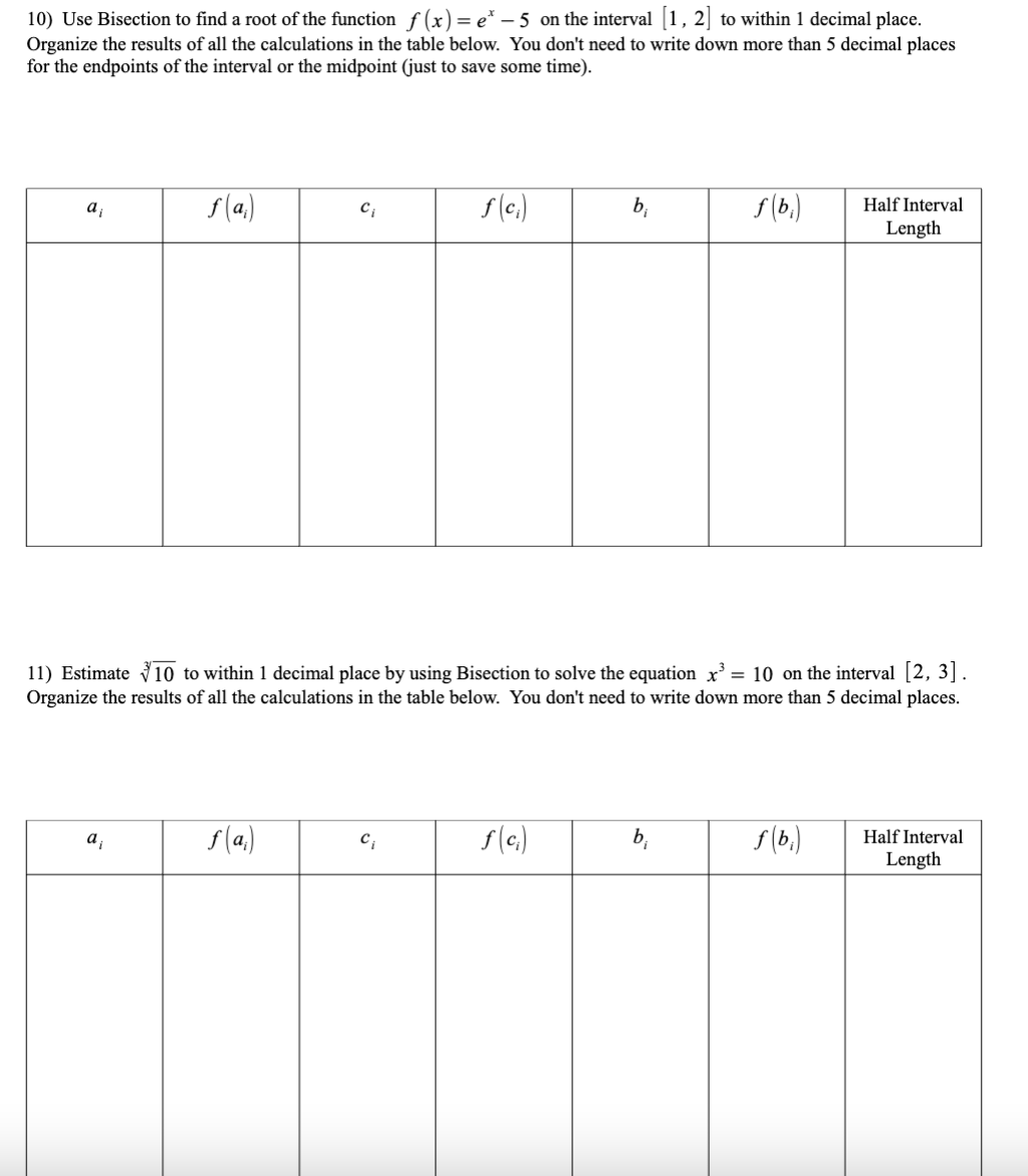 Solved 10) Use Bisection to find a root of the function | Chegg.com