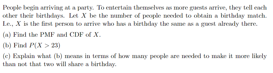 Solved People begin arriving at a party. To entertain | Chegg.com