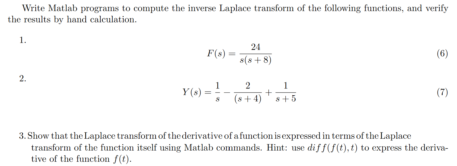 Solved Write Matlab programs to compute the inverse Laplace | Chegg.com