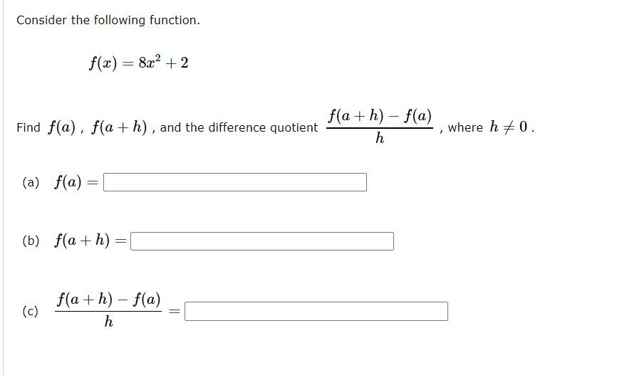 Solved Consider the following function. f(x)=8x2+2 Find | Chegg.com