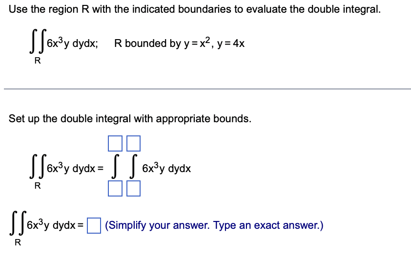 Solved Use the region R with the indicated boundaries to | Chegg.com