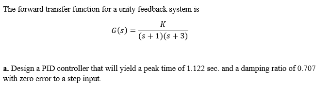 Solved The forward transfer function for a unity feedback | Chegg.com