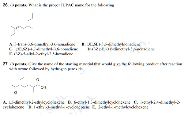 Solved 26. (3 points) What is the proper IUPAC name for the | Chegg.com