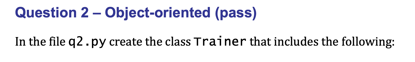 Solved Question 2 - Object-oriented (pass) In the file q2 . | Chegg.com