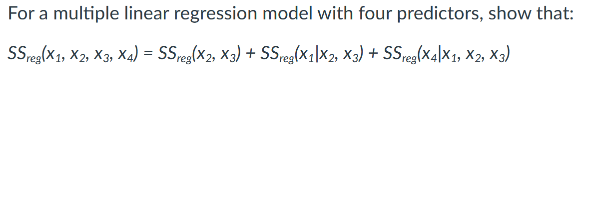 Solved For a multiple linear regression model with four | Chegg.com