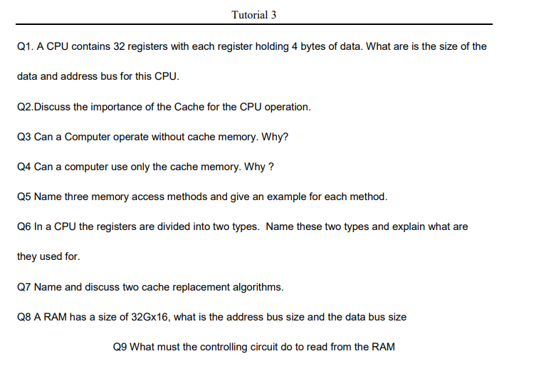 Tutorial 3 Q1. A CPU contains 32 registers with each | Chegg.com